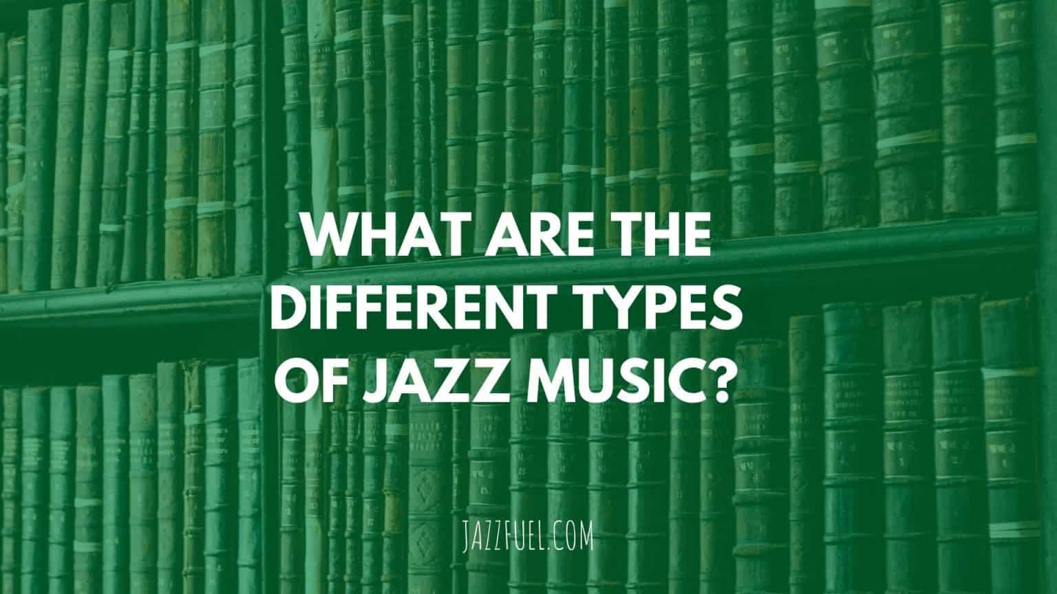Jazz Music | Styles, Musicians & Essential Albums