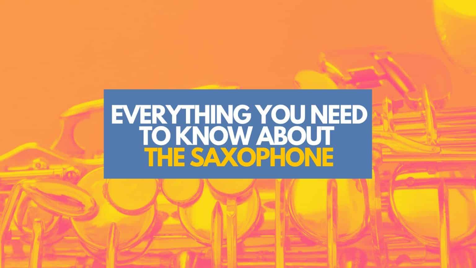 How to Play Saxophone: The Ultimate Beginner’s Guide