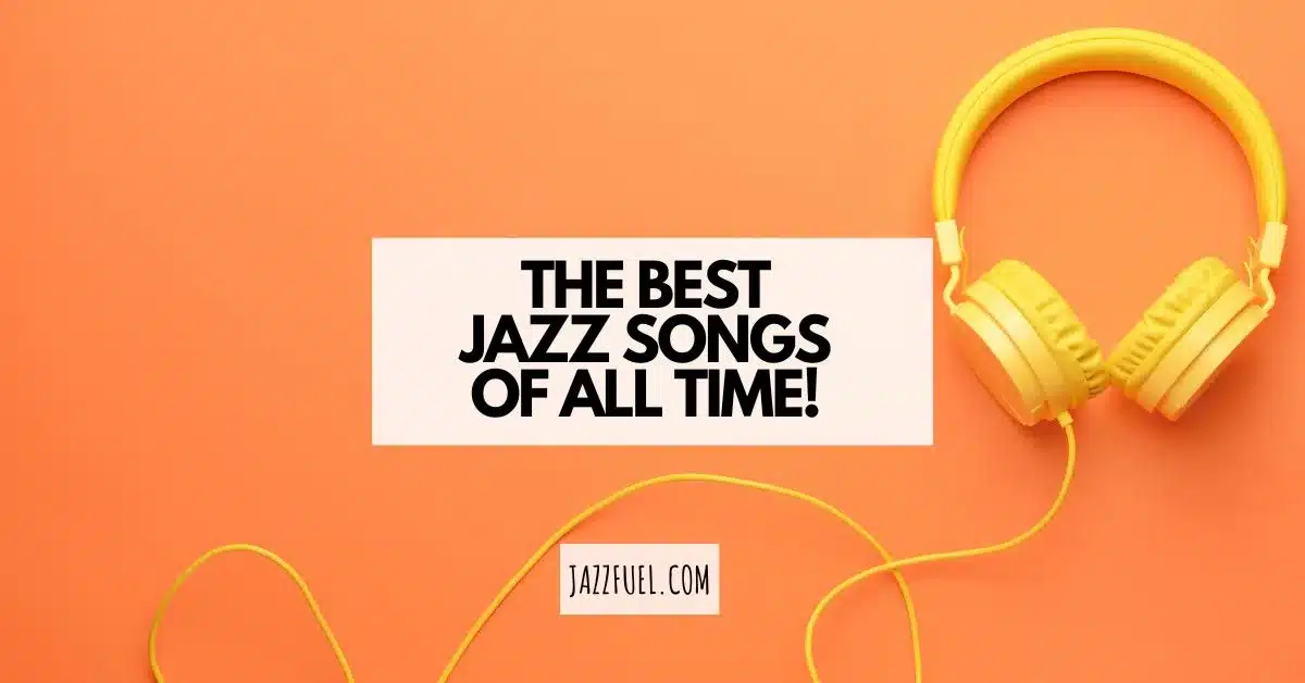 The Best Jazz Songs Of All Time Expanded Edition 