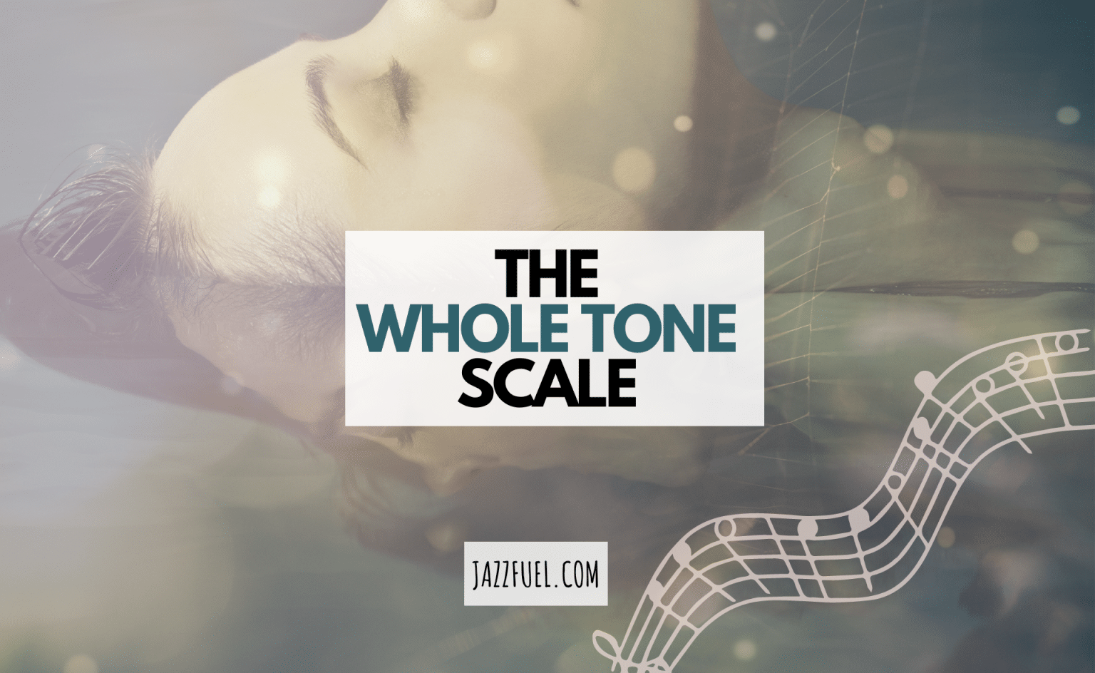 The Dreamy Whole Tone Scale (And How To Play It)