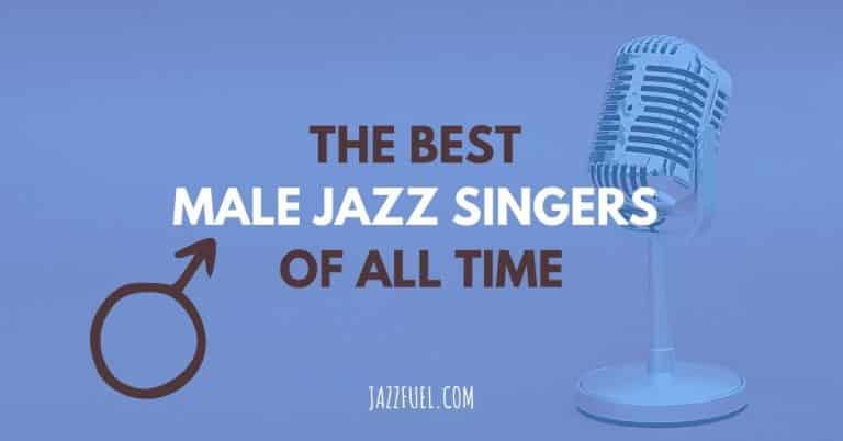The Best Male Jazz Singers of All Time [Countdown] - Jazzfuel