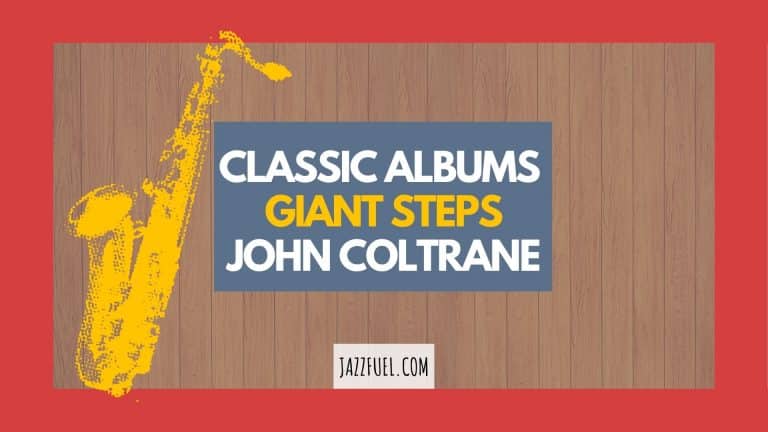 Giant Steps | John Coltrane's Groundbreaking Album