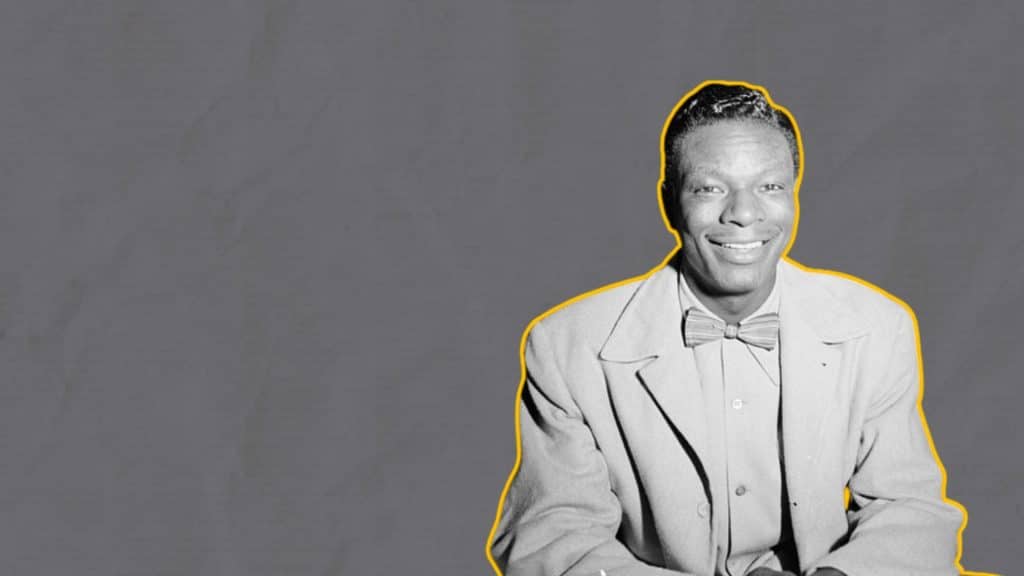 11 Iconic Nat King Cole Songs - Jazzfuel